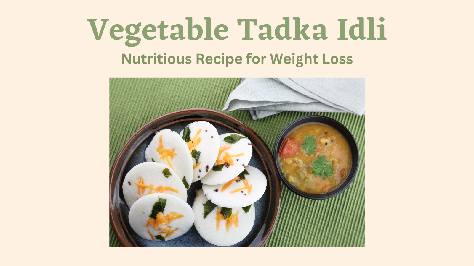 Vegetable Tadka Idli; Healthy Recipe. - Food Fitness & Fun