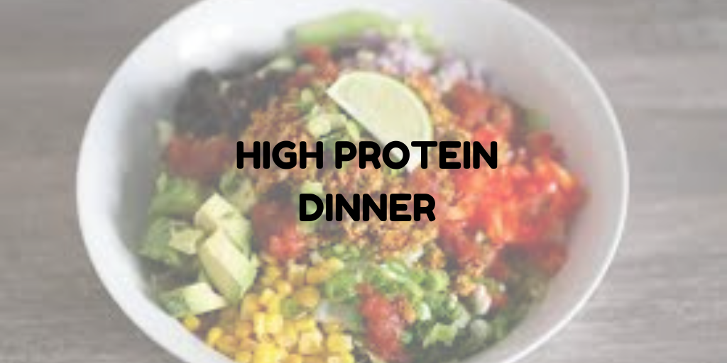HIGH PROTEIN DINNER - Food Fitness & Fun